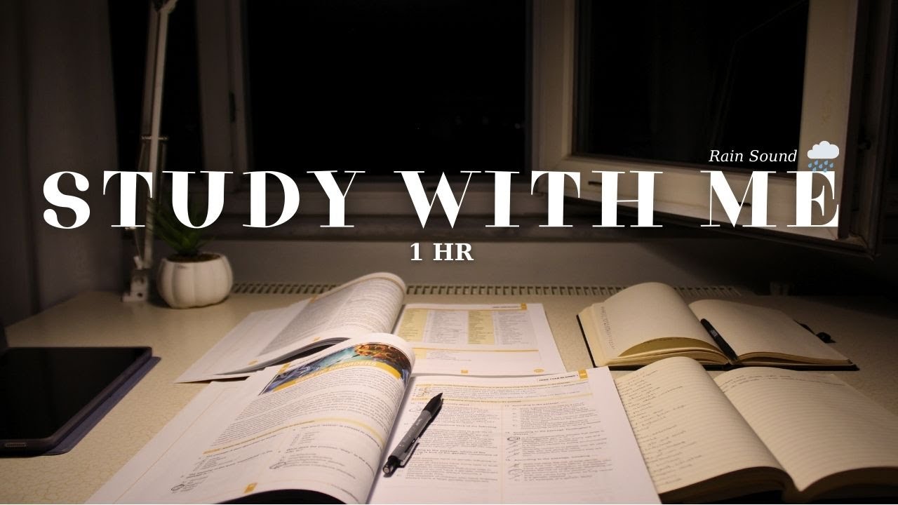1 HOUR STUDY WITH ME-Study at Night,Relaxing Rain Sound,Pomodoro 60 ...