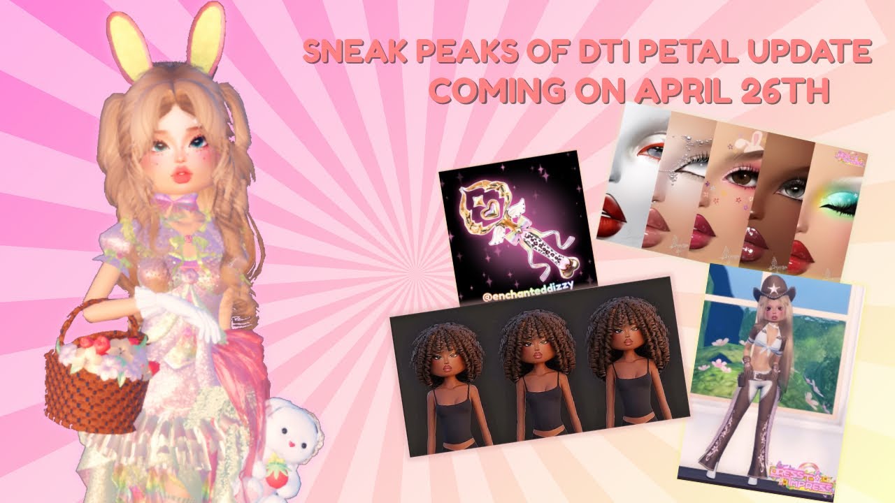 SNEAK PEAKS OF DTI PETAL UPDATE COMING ON APRIL 26TH! EVERYTHING YOU ...