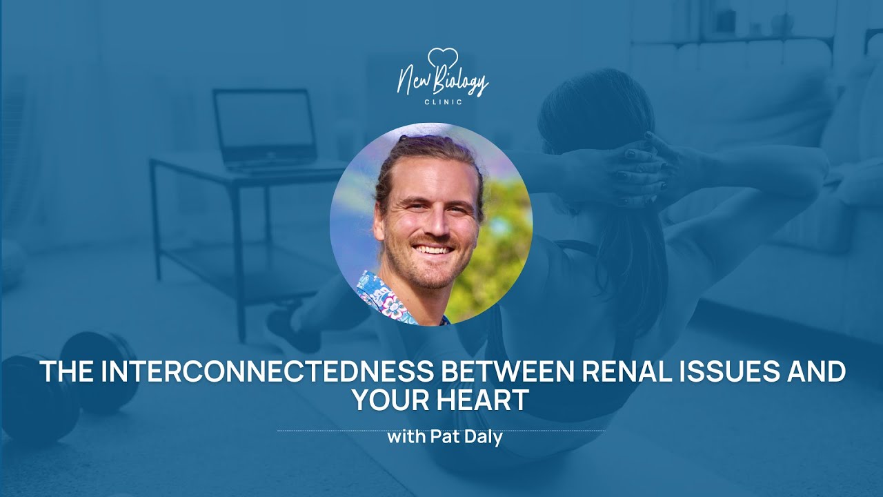 The Interconnectedness Between Renal Issues and Your Heart with Pat ...