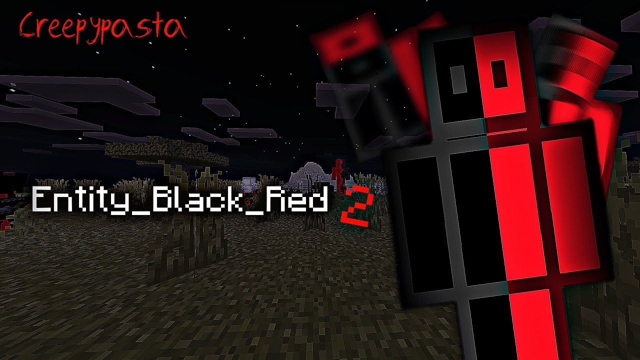 Minecraft Creepypasta Entity Black Red 2 Youtube
