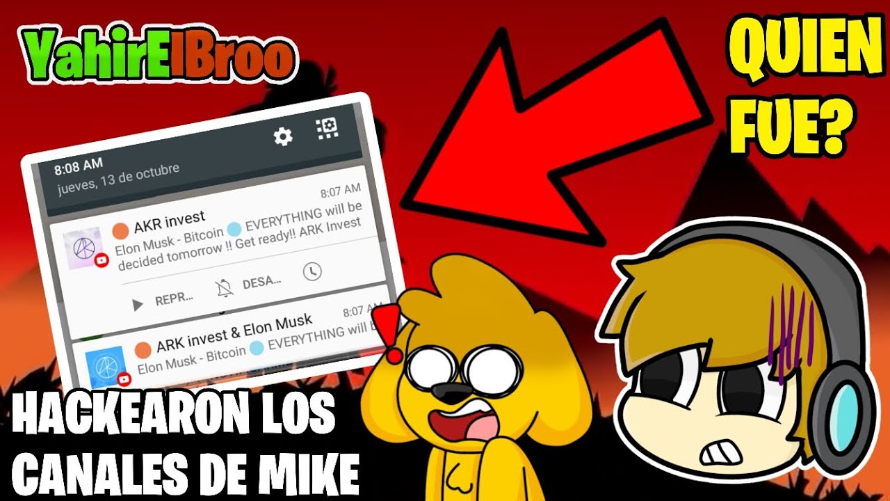 (🔥HACKEARON LOS CANALES DE MIKE HOY) 😱Quien Les Hackeo Los Canales🤔💥 ...