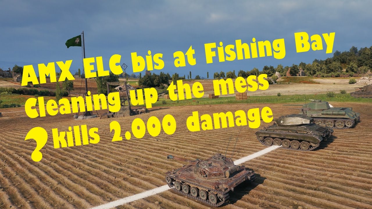 AMX ELC bis at Fisherman's Bay. Cleaning up the mess. Type-34 was a ...