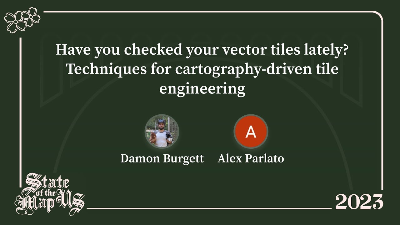 Have you checked your vector tiles lately? – Damon Burgett & Alex ...