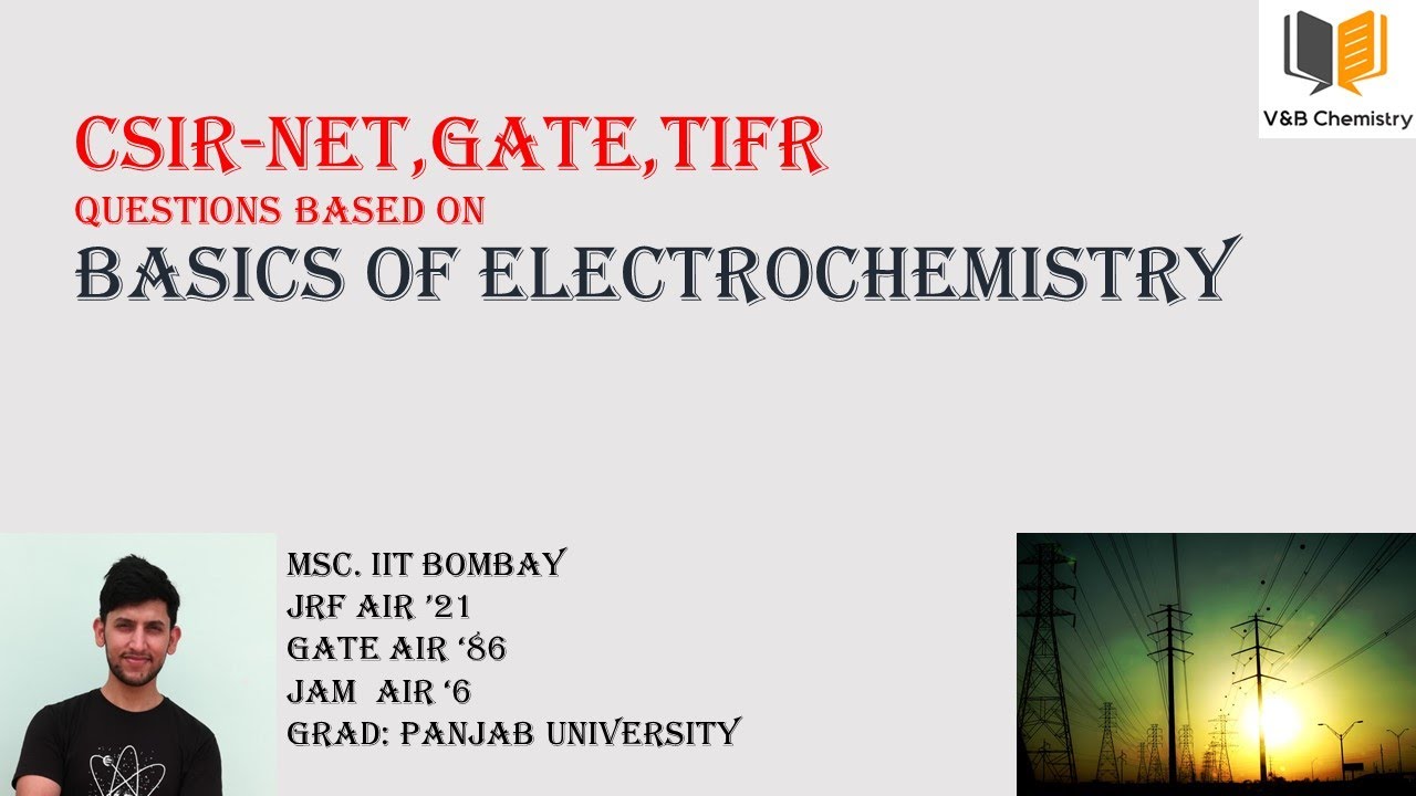 CSIR-NET, GATE, TIFR Previous year Questions based on Basics of Electrochemistry - YouTube