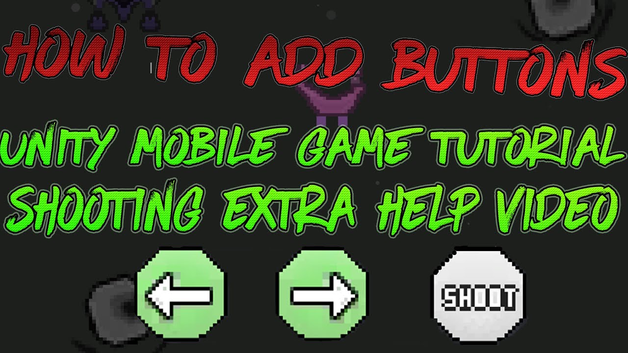 How To Shoot Unity 2d Extra Help Video Mobile Game Tutorial Devlog 3087