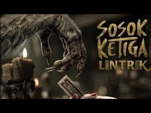 Lintrik sosok ke tiga film horor Indonesia terbaru full movie