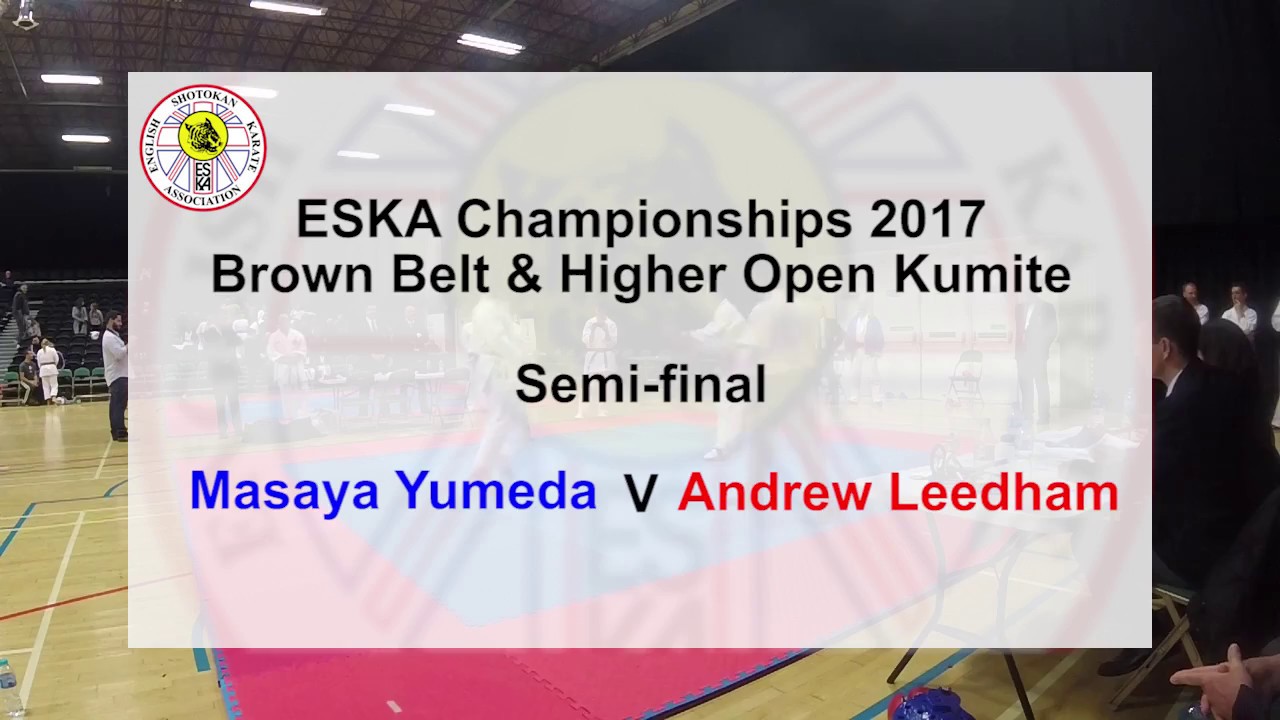 Masaya Yumeda V Andrew Leedham | Semi-final | Individual Kumite | ESKA ...