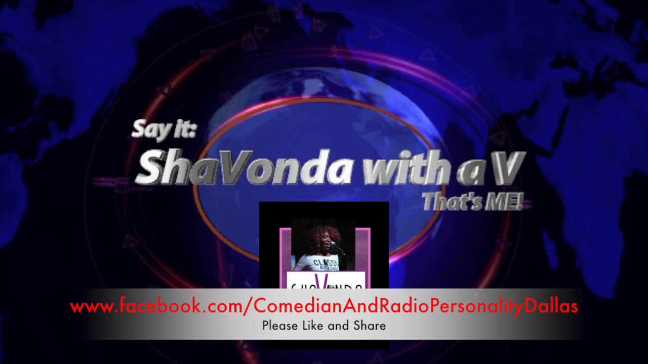 ShaVonda with a V : The Comedian and Radio Personality Dallas - YouTube