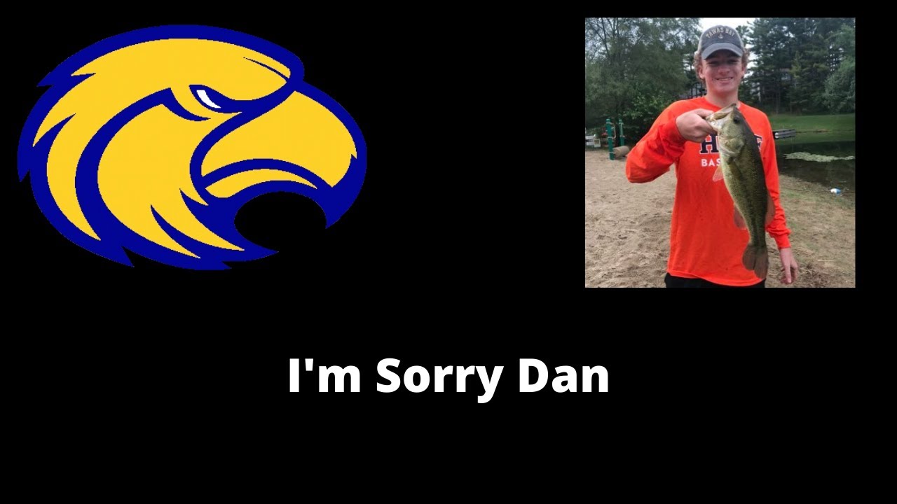 I'm Sorry Dan - YouTube