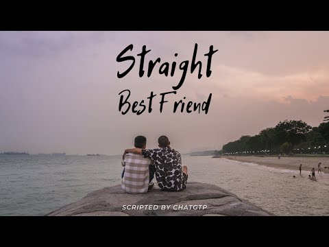 Straight Best Friend Trailer: BL Drama Scripted By ChatGPT [中文, Español, Indonesian, Thai subs]