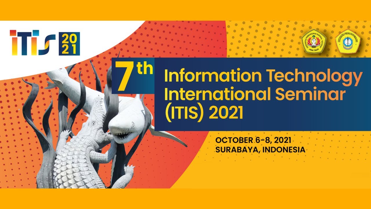 Information Technology International Seminar (ITIS) 2021 - Evaluation - YouTube