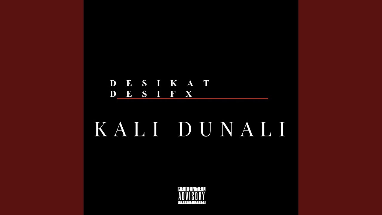 Kali Dunali (feat. Desifx) - YouTube