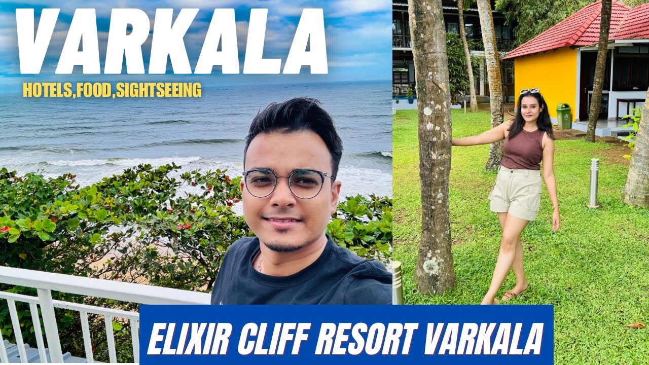 Varkala Beach Tour Guide | Elixir Cliff Beach Resort Varkala | Varkala ...