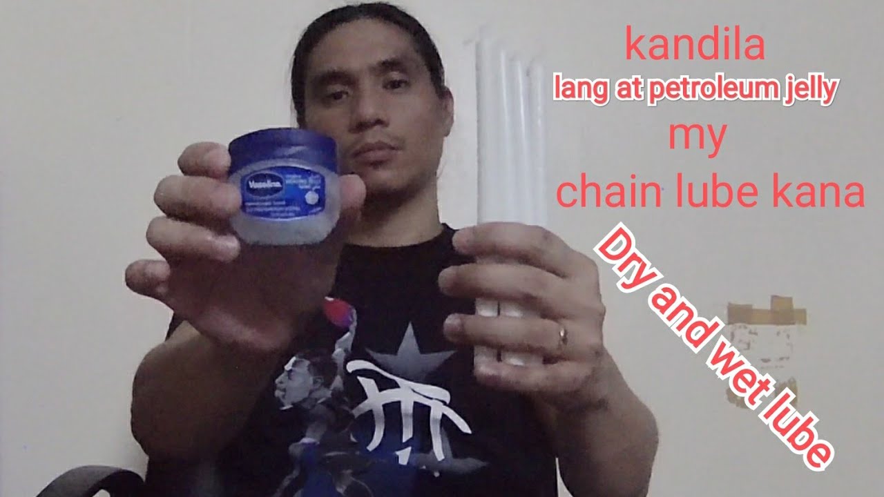 Chain lube DIY petroleum jelly at candela my chain lube kana - YouTube