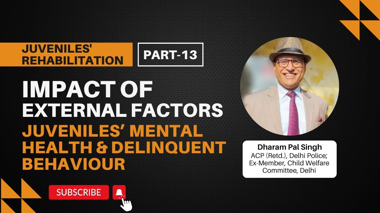 Impact of External Factors on Juveniles' Mental Health & Delinquent ...