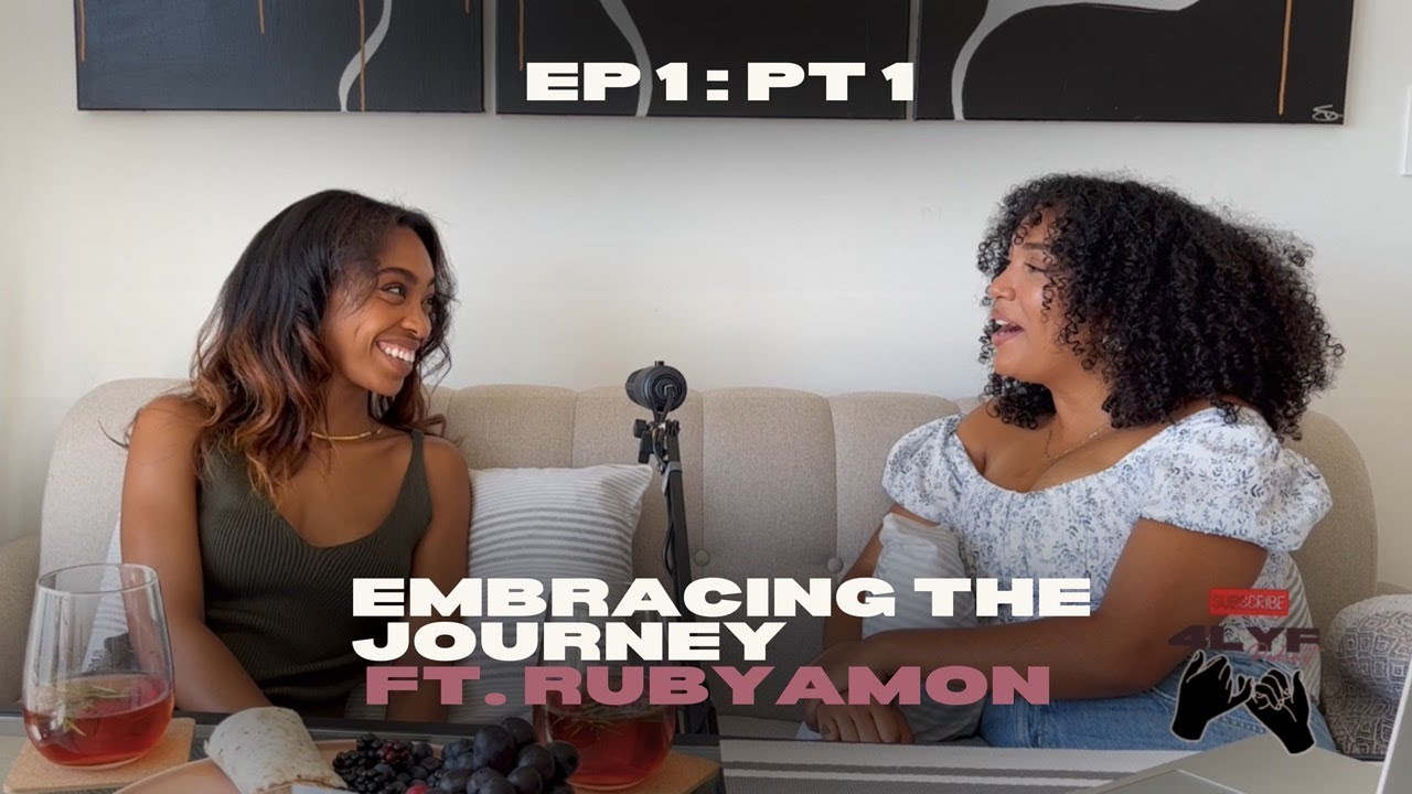 Embracing the Journey: Inspiring Conversations with Ruby Amon | 4LYF Podcast - Episode 1, Part 1 ...