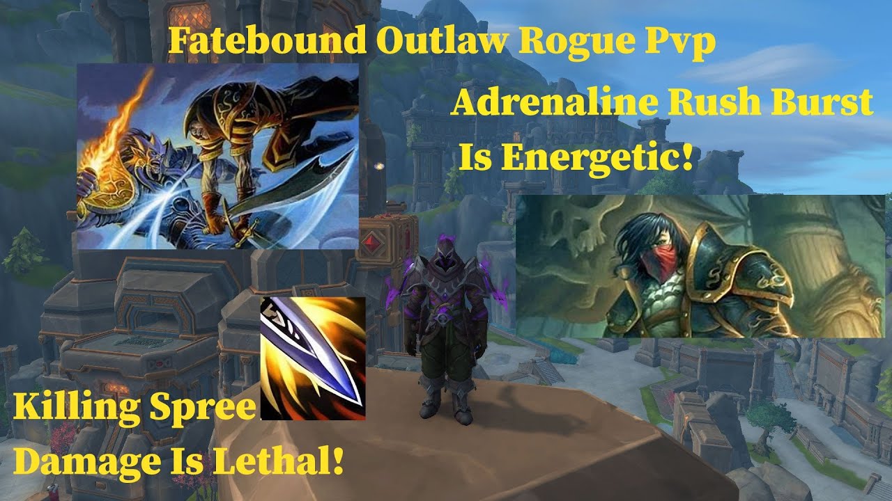 Fatebound Outlaw Rogue - (Battlegrounds Pvp Highlights #1) - Wow The ...