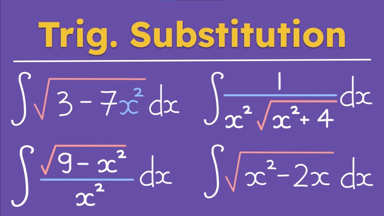 Top 5 Trigonometric Substitution Integrals - YouTube
