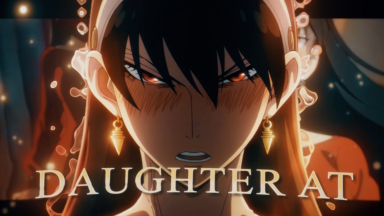 『Where Ya Daughter At?』- Yor Forger | Spy X Family『AMV/Edit』quick ...