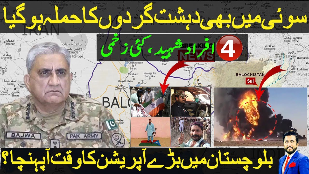 Balochistan big development BLA New Attack In Sui for Pakistan Army ...