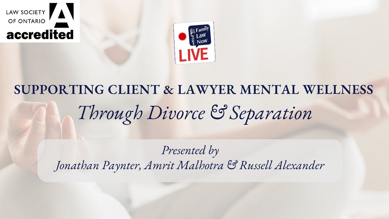 Supporting Client and Lawyer Mental Wellness Through Divorce and ...