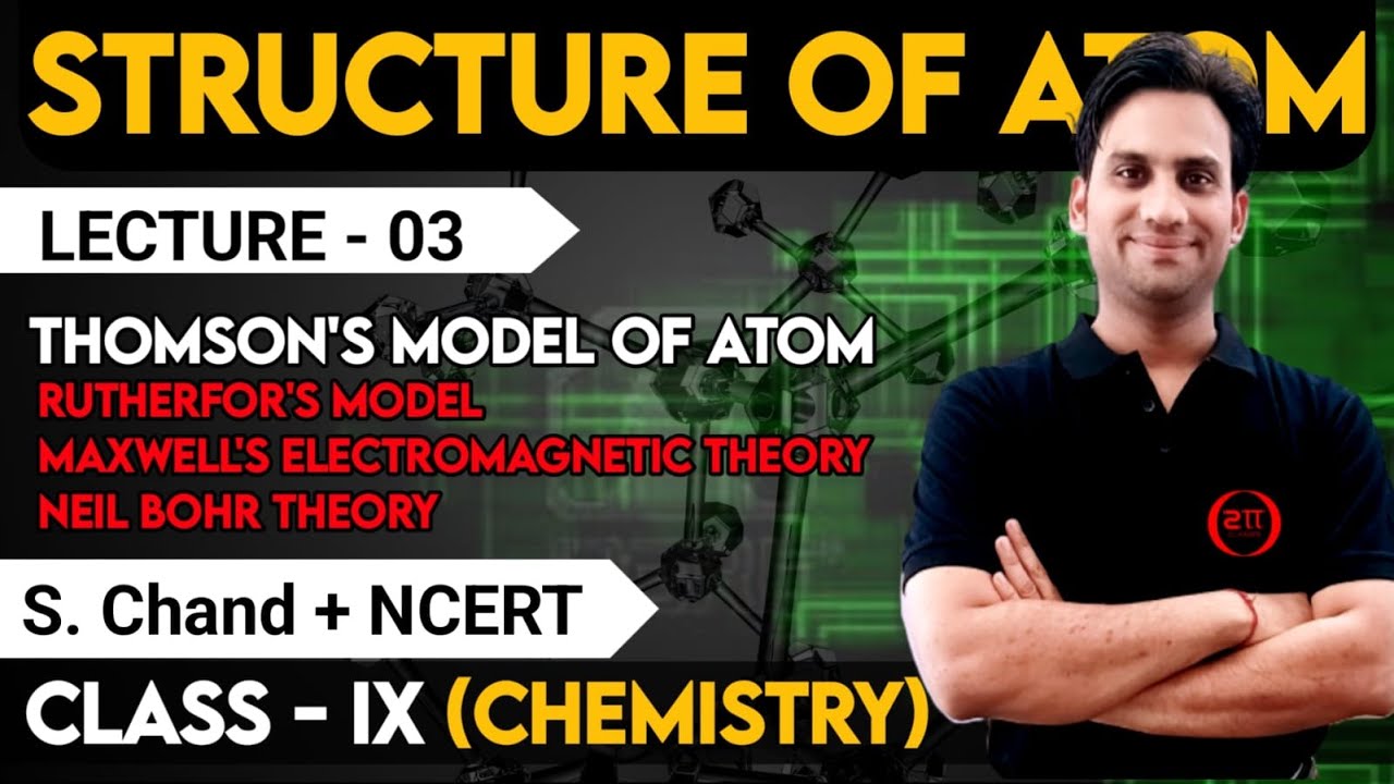 Class 9 Chap 4 | Structure Of Atom 03 | Thomson's Model of the Atom ...