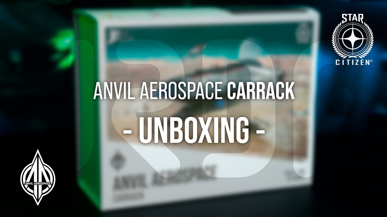 JRDF Anvil Aerospace Carrack Kit Model Experience - #0 - Unboxing - YouTube