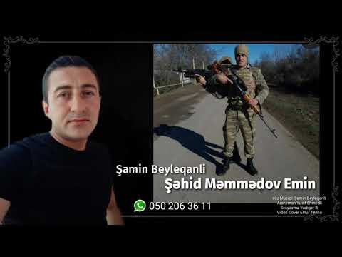 Şamin Beyleqanli - Şehid Emin Memmedovun Eziz Xatiresine (mahni 2021)
