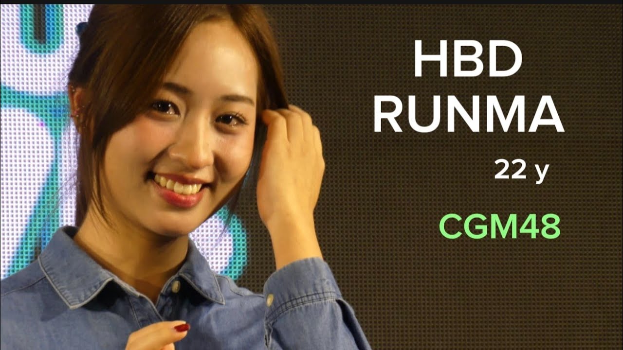 HBD to Runma #cgm48 #runmacgm48 - YouTube