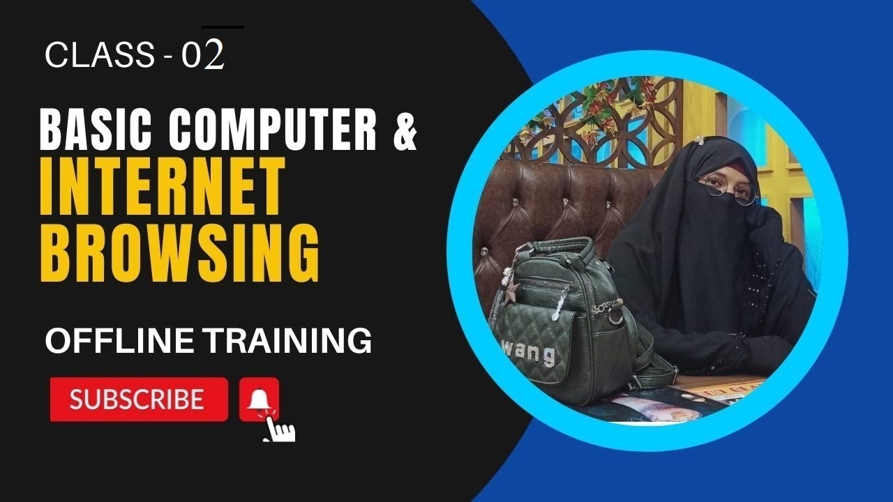 Basic Computer & Internet Browsing | Class-02_Part-01 | Batch-242 ...