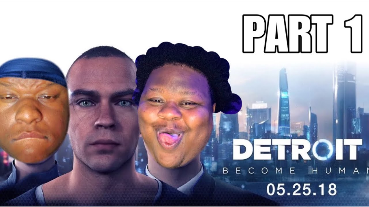 Detroit Become Human (FUNNY COMMENTARY) **PART 1** - YouTube