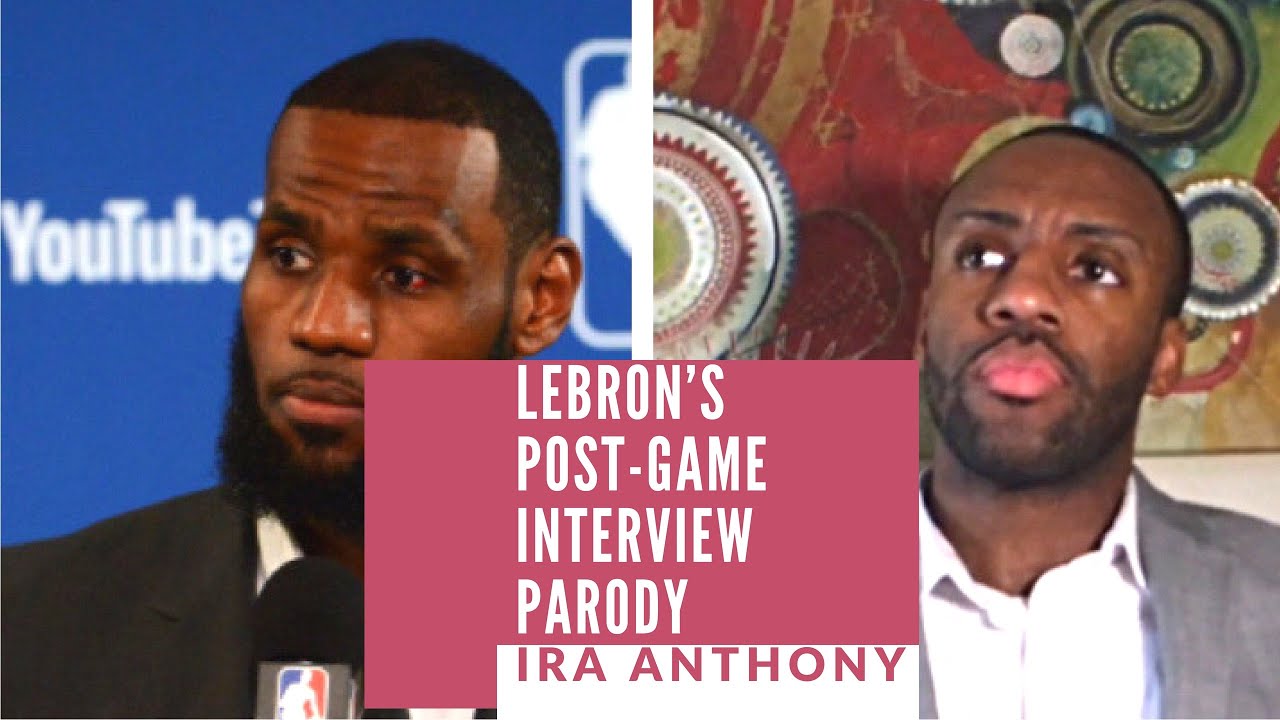 Lebron James Postgame interview (funny parody by Ira Anthony ) - YouTube