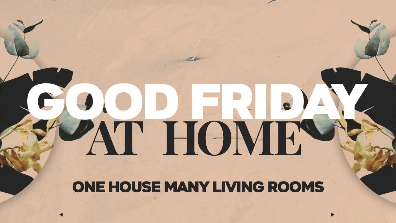 Good Friday - Friday April 10, 2020 - YouTube