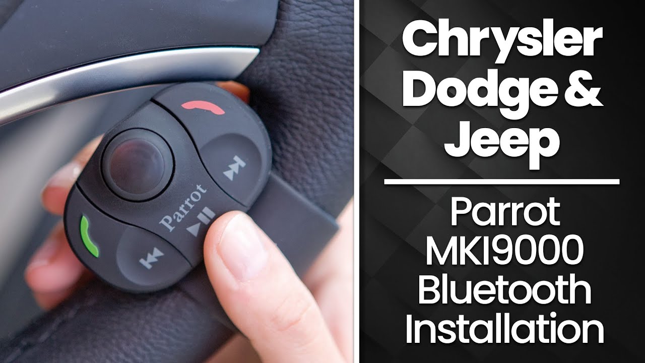 Chrysler Dodge Jeep Parrot MKI9000 Bluetooth Installation Guide ...
