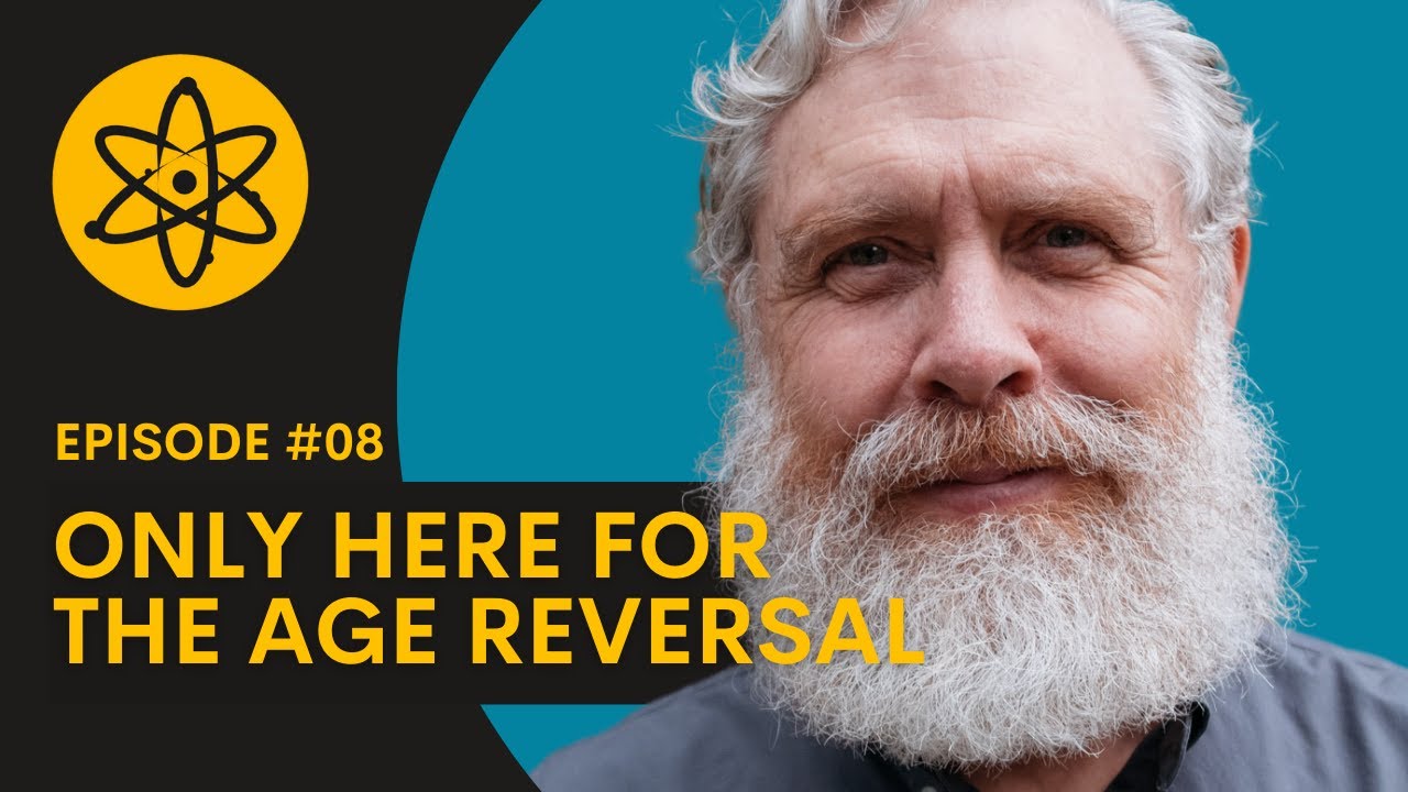 Episode #008 - Only here for the age reversal - with Prof. George ...