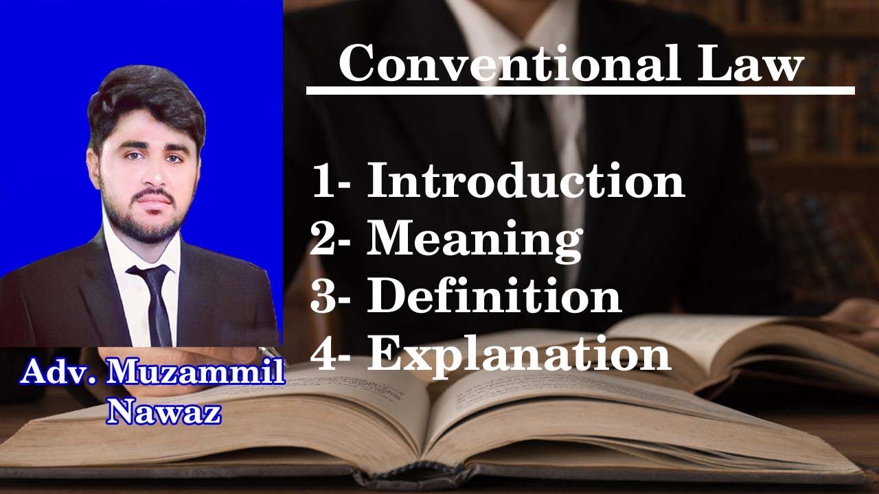 TOPIC #Conventional Law. - YouTube
