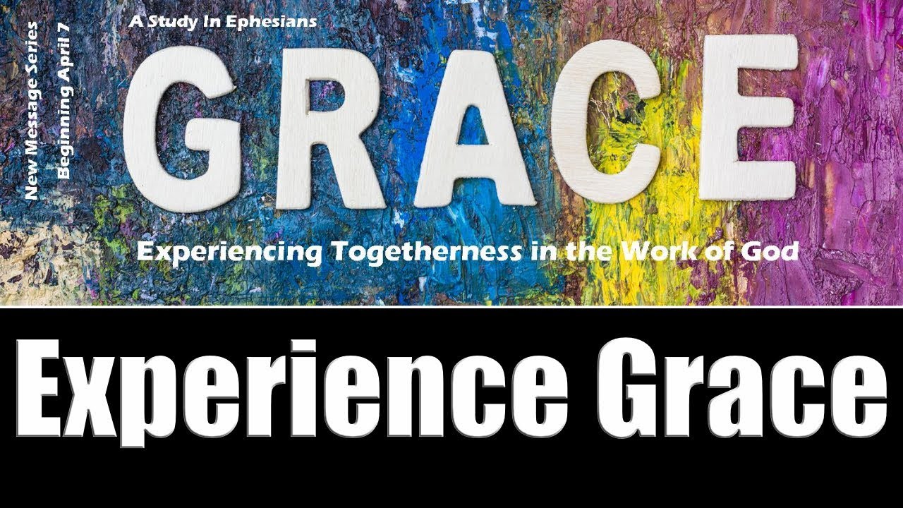 Experience Grace - YouTube