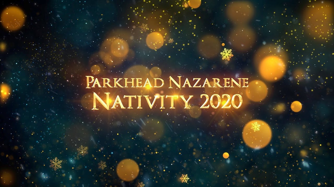 Parkhead Nazarene Nativity 2020 - YouTube