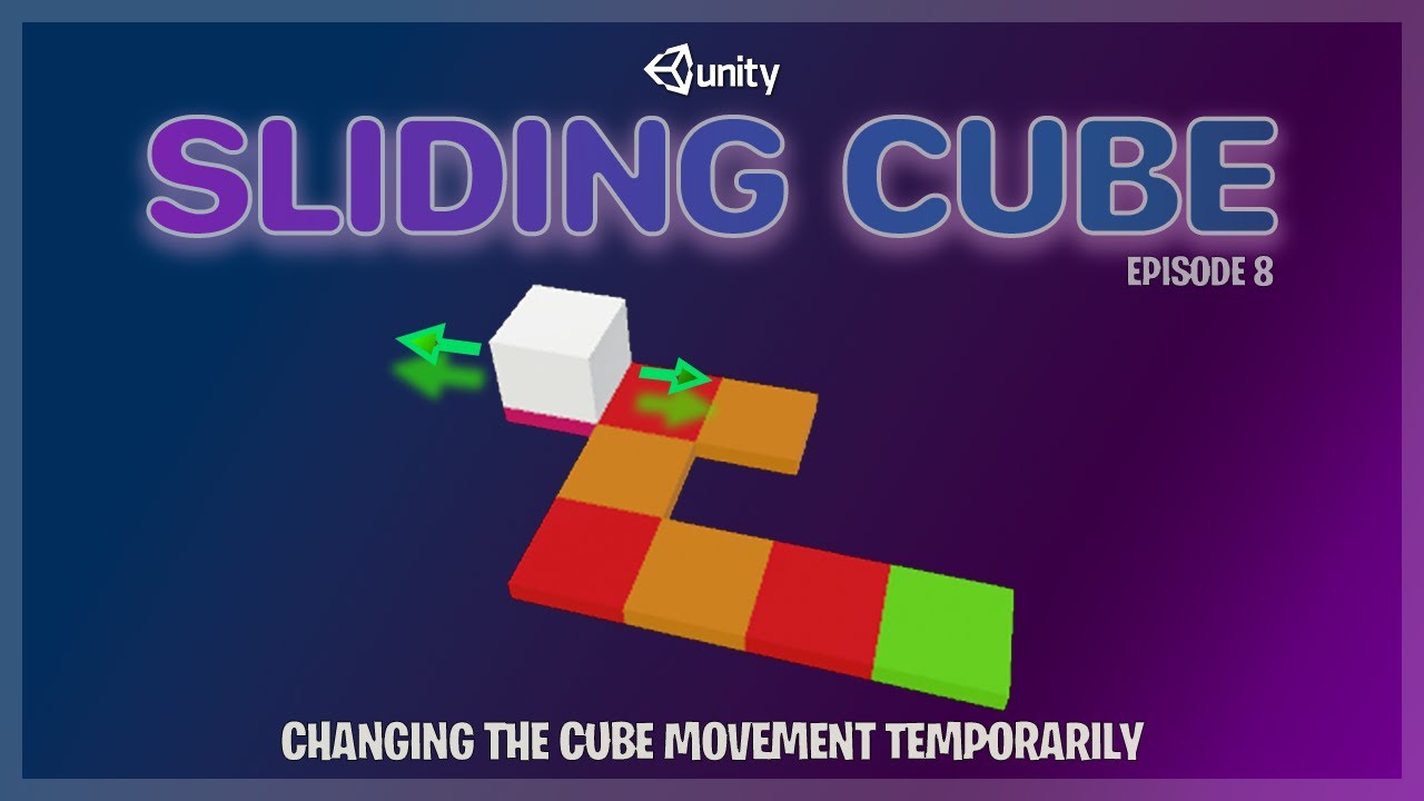 Changing the cubes movement - Sliding Cube Episode 8 - YouTube