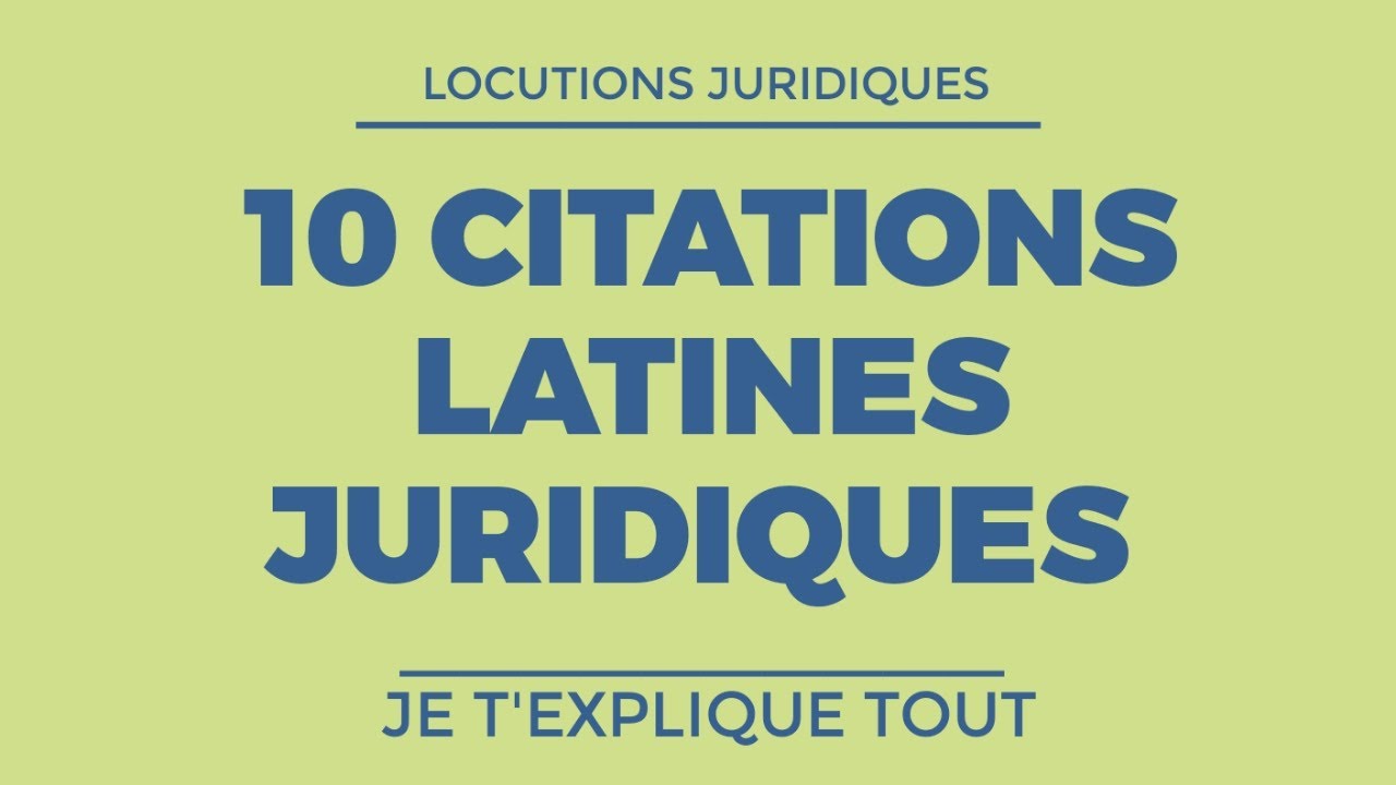 10 CITATIONS JURIDIQUES LATINES - YouTube