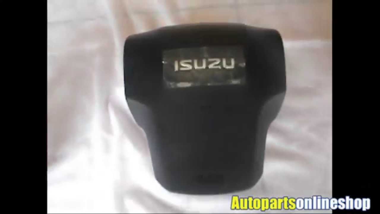 Isuzu D-Max Driver Side Airbag 8974166416 - YouTube