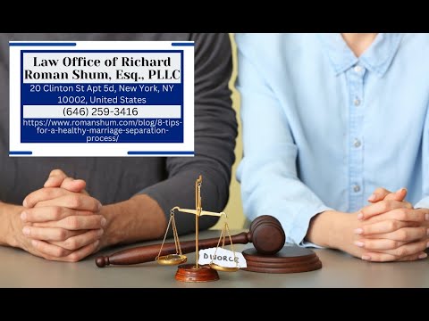 8 Tips for a Healthy Marriage Separation Process by Richard Roman Shum ...