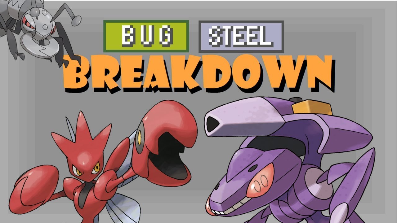 Bug/Steel Breakdown! | Dual Type Breakdown! Episode 1 - YouTube