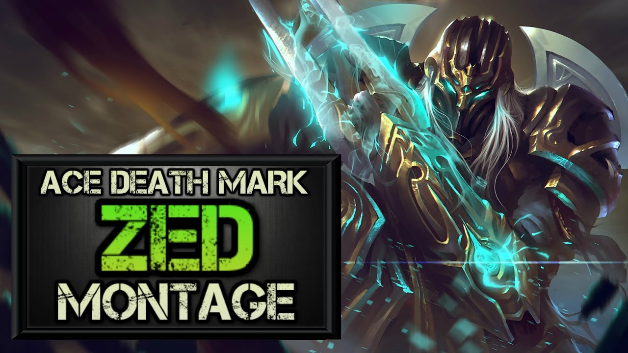 Death Mark Zed Montage Best Zed Plays - YouTube