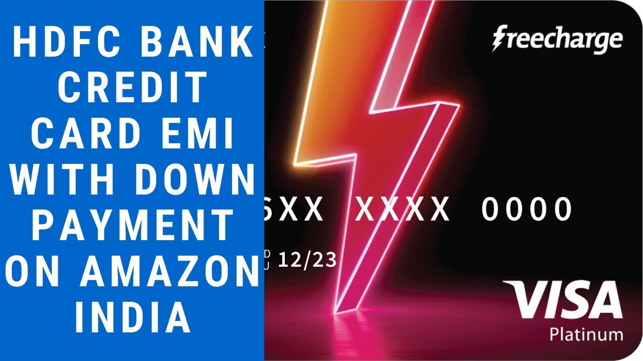 EMI with DOWN PAYMENT on Amazon India using HDFC Bank Credit Card - YouTube