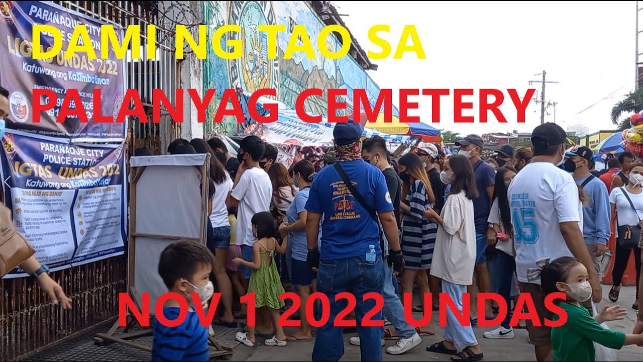 PALANYAG PARANAQUE PUBLIC CEMETERY NOV,1 2022 - YouTube