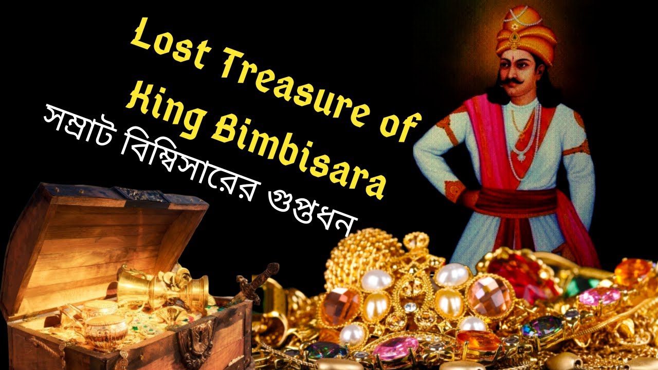 Lost Treasures of Indian King Bimbisara |Hidden Treasures of Bimbisara ...