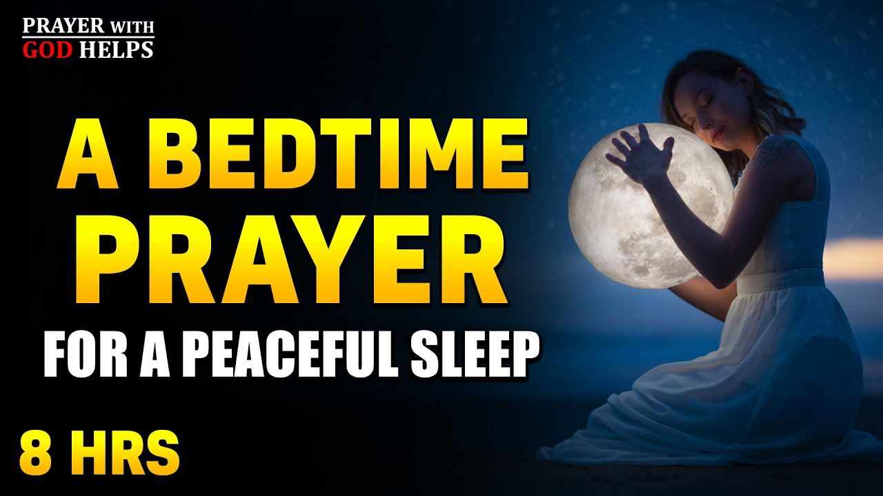 A Bedtime Prayer to Pray Before Sleep - A Good Night Prayer Before Bed ...