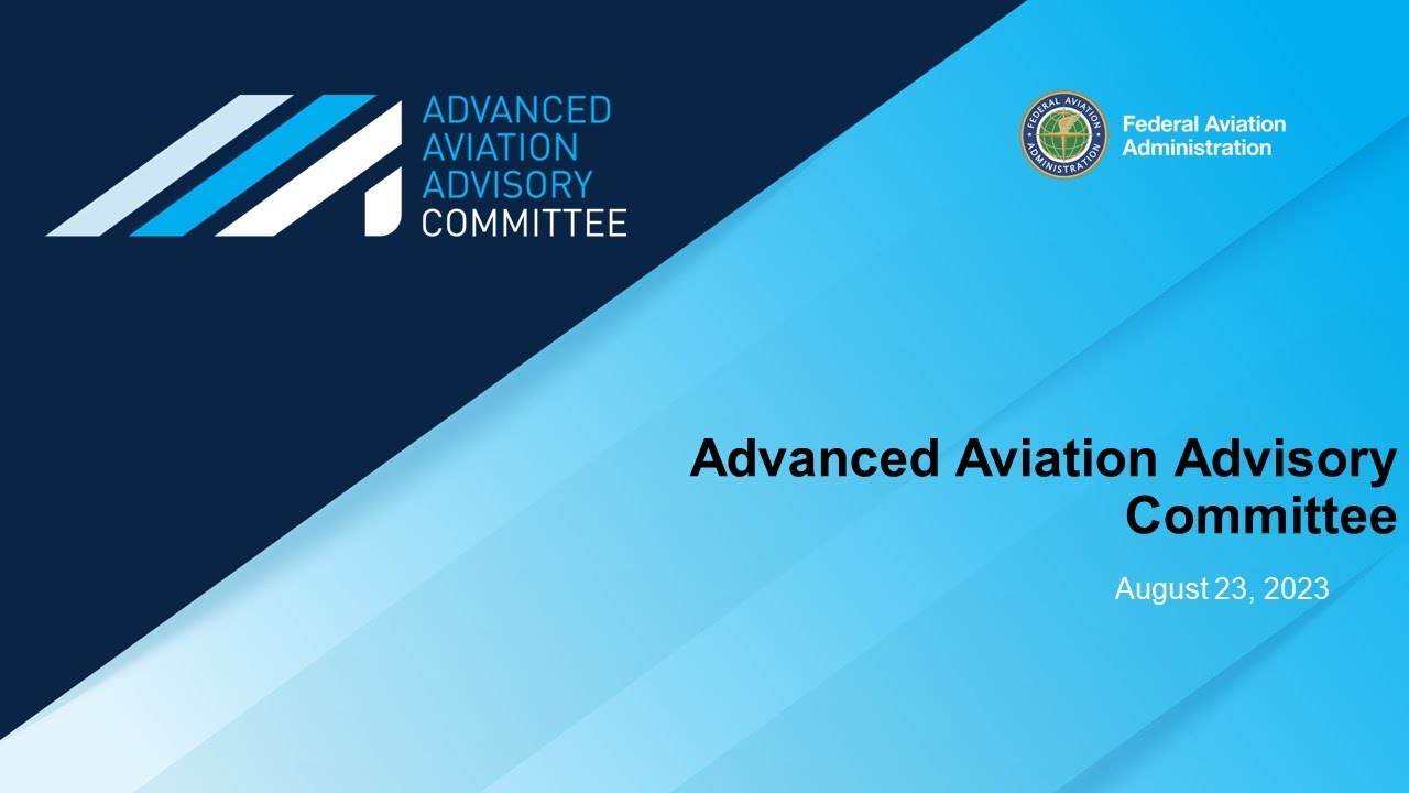 Advanced Aviation Advisory Committee Public Meeting - YouTube