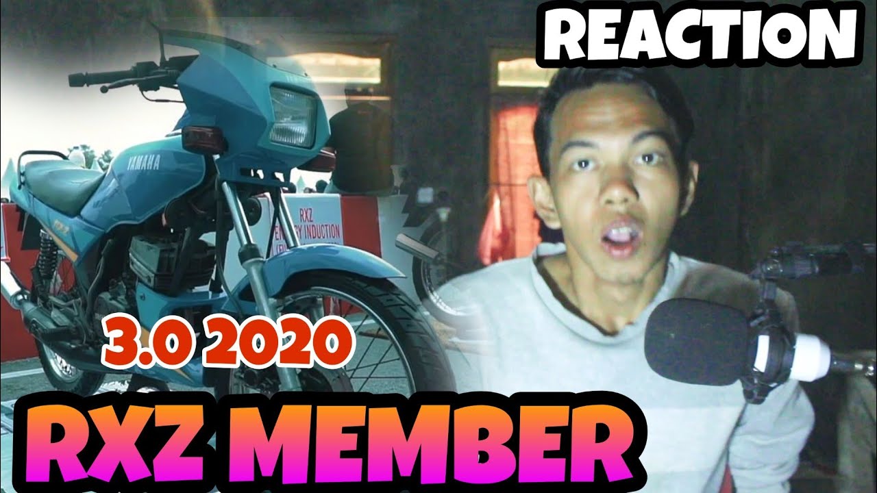 RXZ MEMBER 3.0 2019 (REACTION) - YouTube
